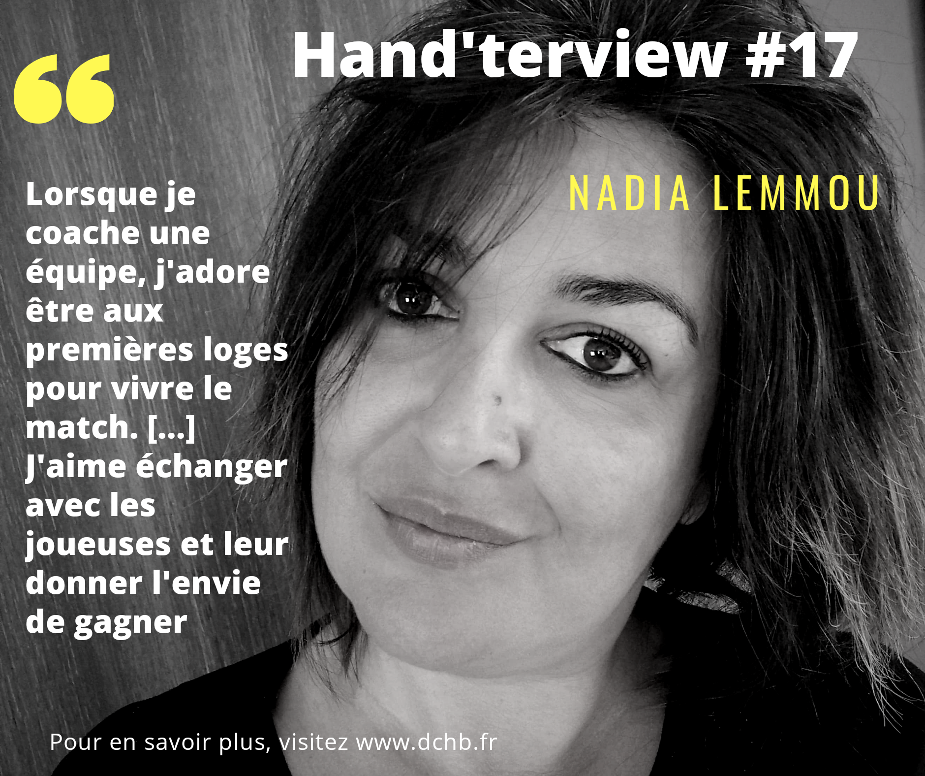 HAND’TERVIEW #17 : Nadia LEMMOU – Doubs Central Handball